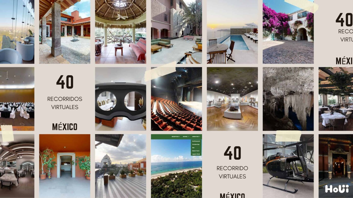 Holii | Recorridos virtuales en México que no te puedes perder